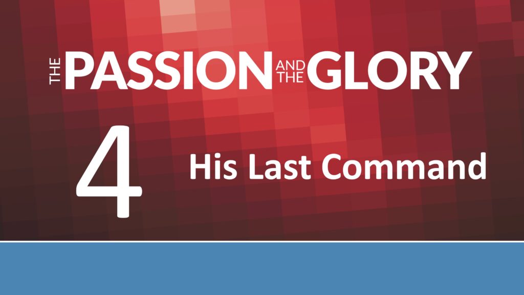 Lesson 4 The Last Command - Central Church of Christ