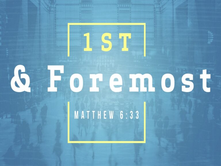 First And Foremost - Central Church of Christ